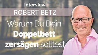 Interviews : Robert Betz